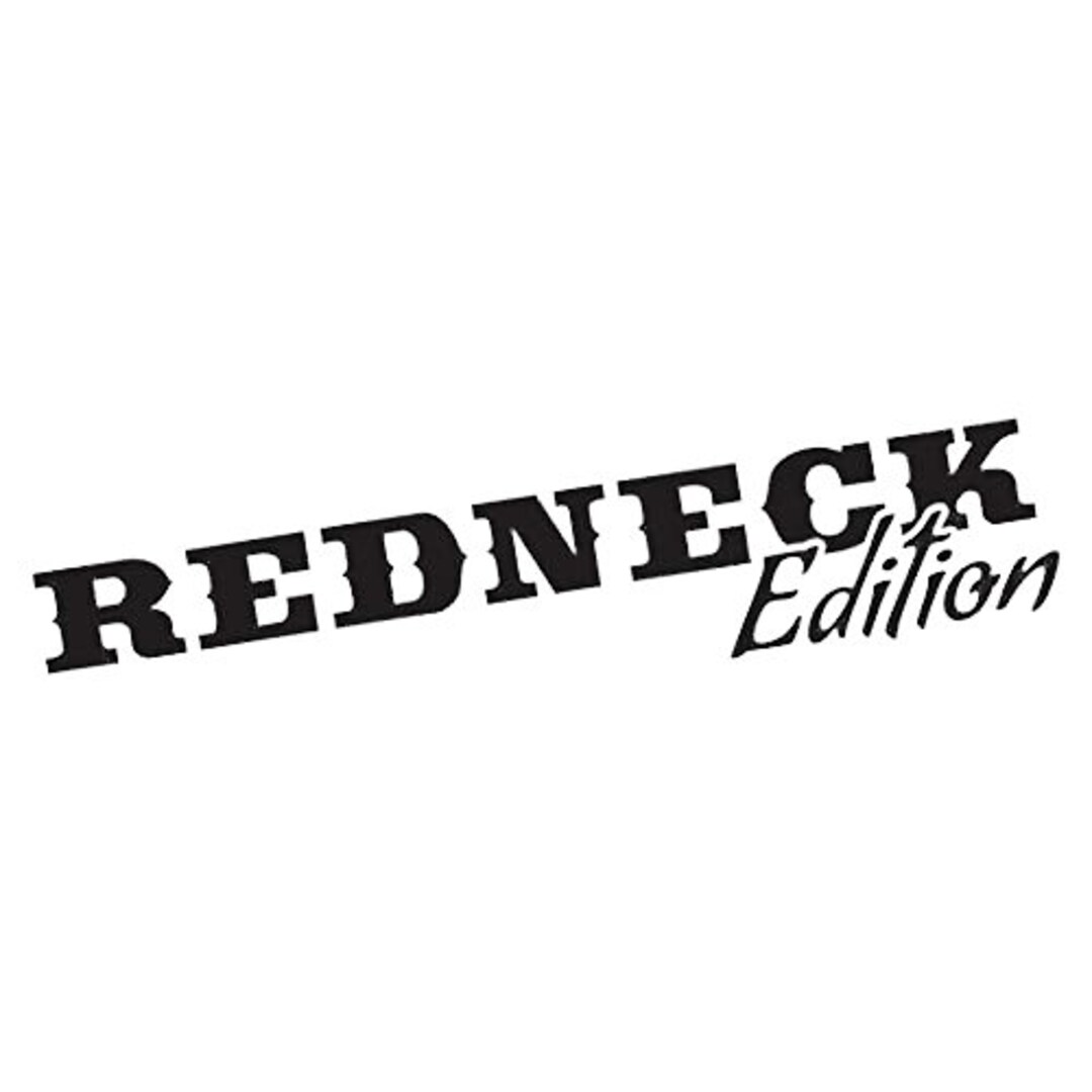 Redneck Edition Vinyl Decal - Etsy