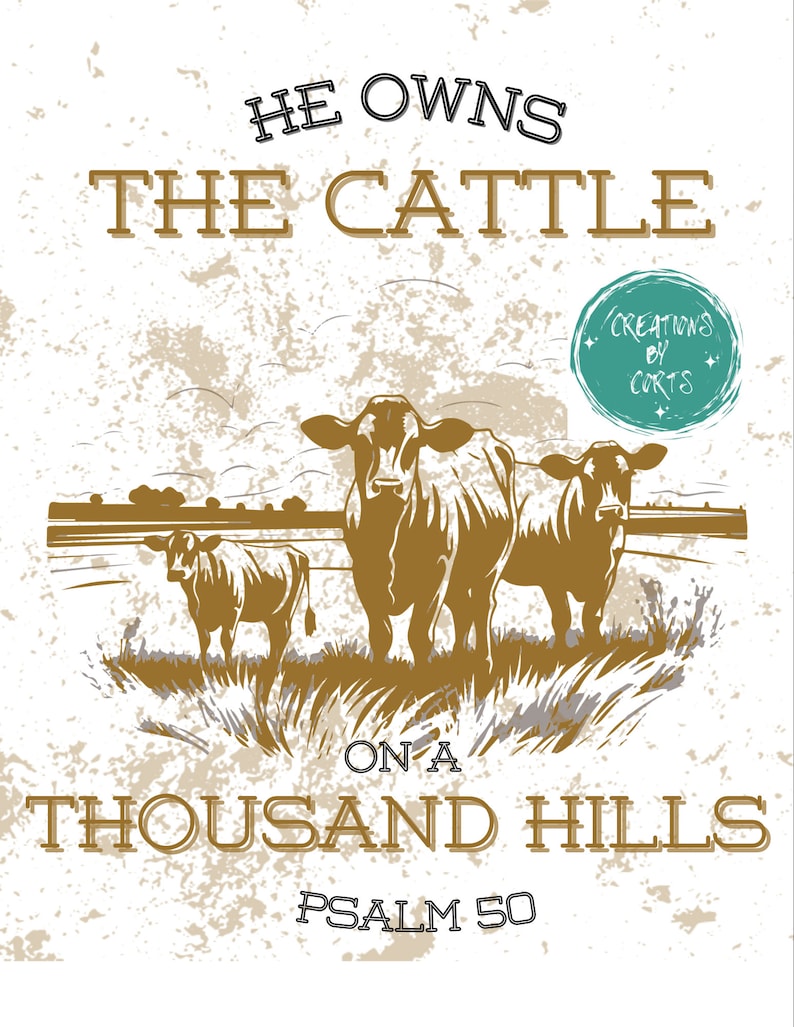 He Owns the Cattle on a Thousand Hills, Christian PNG, Western PNG - Etsy