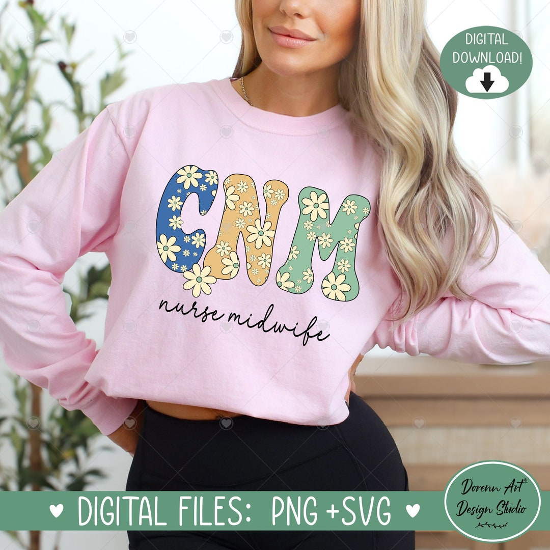 CNM Midwife Svg, Doula Nurse Png, Birth Worker Crew, Labor and Delivery ...