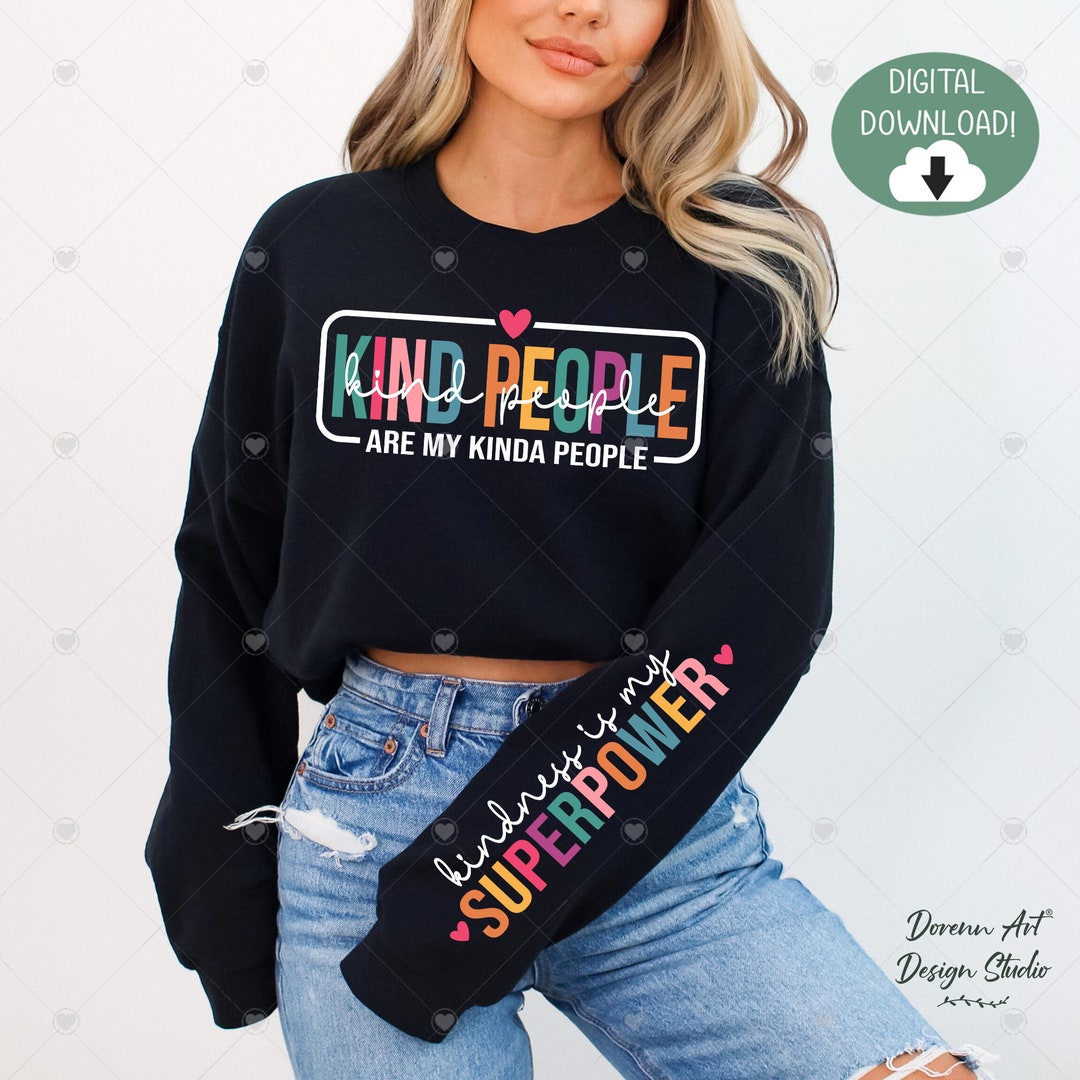 Be Kind SVG, Kind People Are My Kinda People PNG, Kindness is My ...