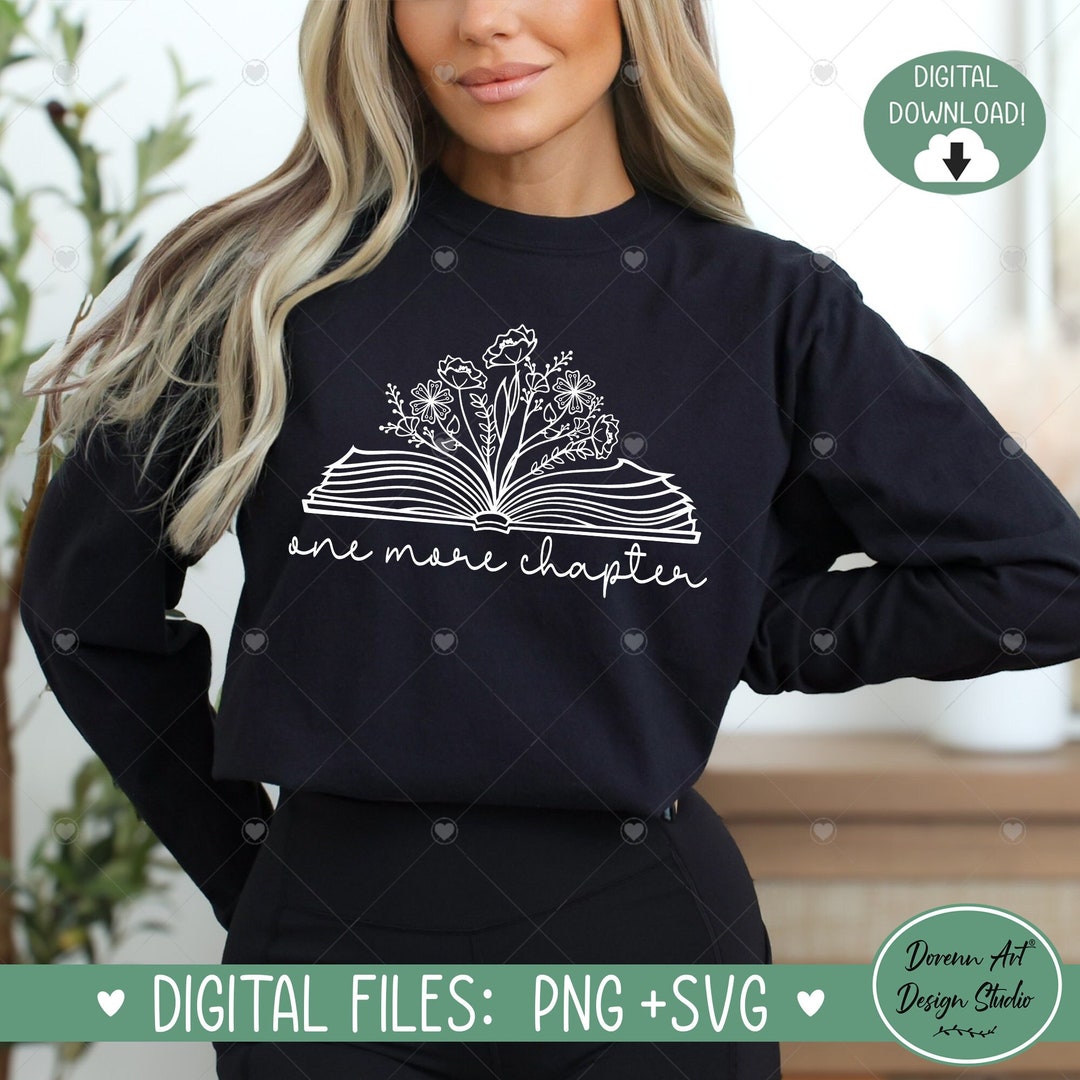 One More Chapter Svg,reading SVG Files for Cricut,digital Download,more ...