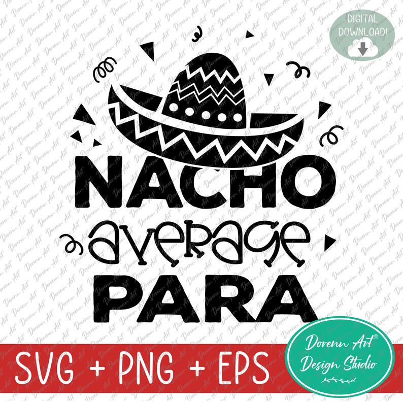 Nacho Average Para SVG Nacho Average Paraprofessional Back - Etsy