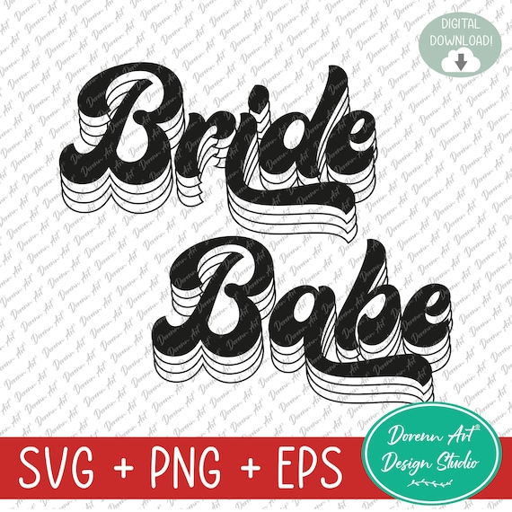 Bride Babe SVG Bride Babe BUNDLE Svg Bachelorette Party | Etsy