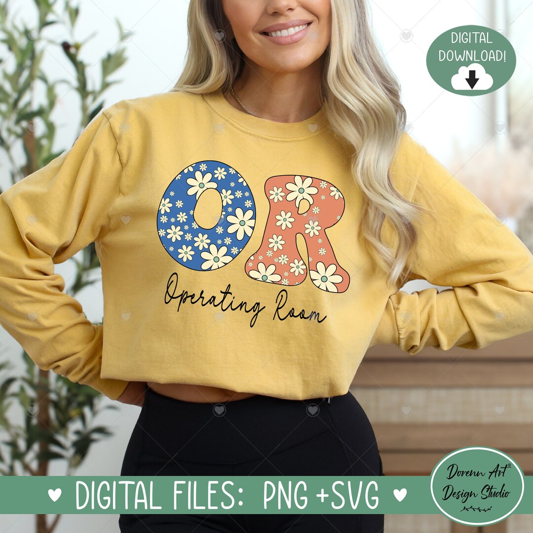Operating Room Nurse Svg Png, OR Nurse Svg, OR Nurse Shirt Png, OR Svg ...