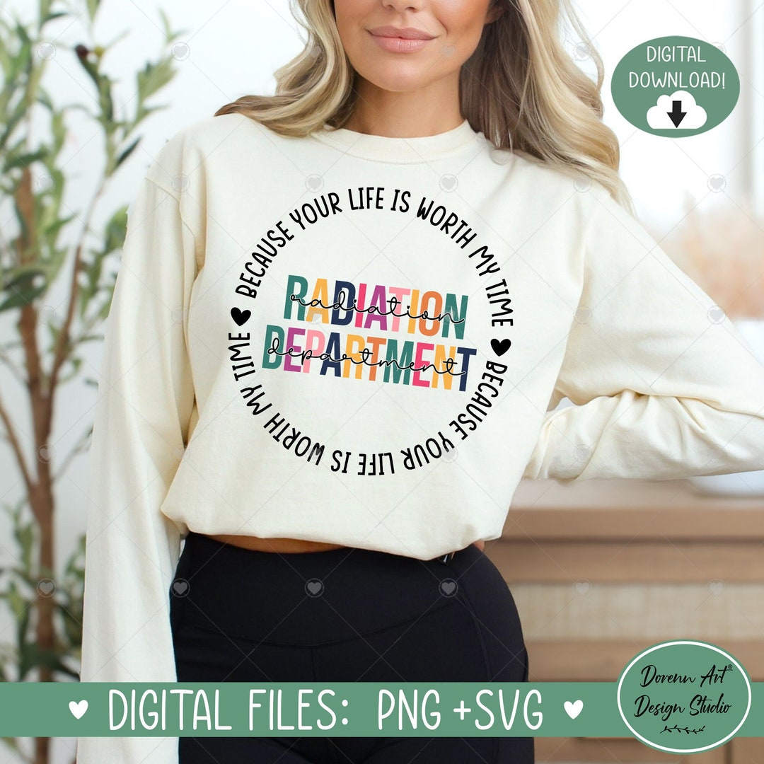 Radiation Department Svg Png, DIY Design for Shirt, Radiotherapy Shirt ...