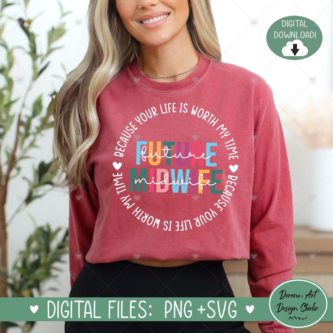 Future Midwife Svg, Doula Nurse Png, Birth Worker Crew, Labor and ...