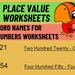 Place Value Worksheets Word Names for Numbers Worksheets 3 Digits 4 ...