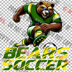 Bears Soccer Mascot PNG Digital File Green & Gold Version. OTHER Colors ...