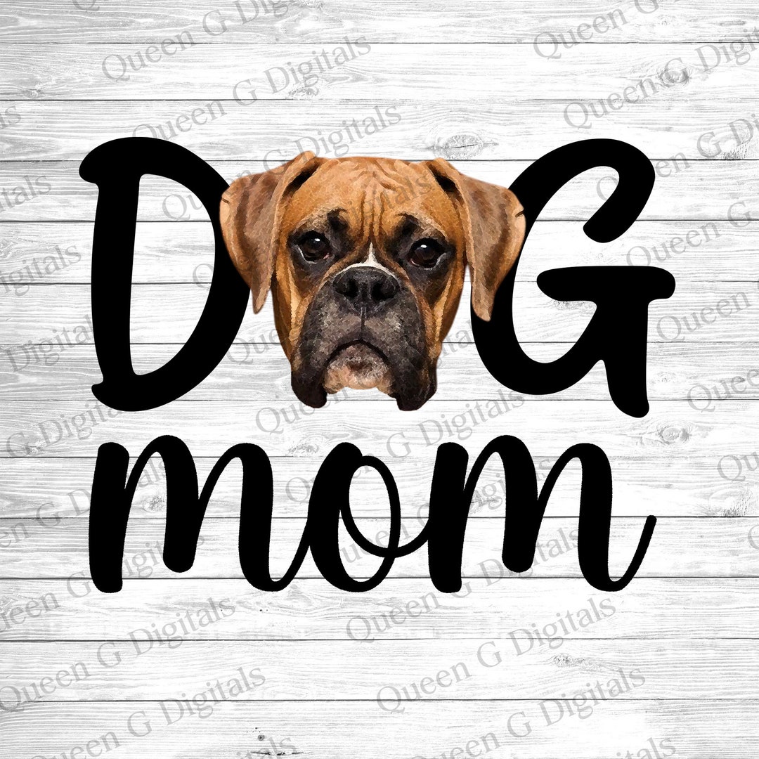 Boxer Mom PNG, Boxer PNG, Sublimation Design, Dog Mom, Dog PNG, Dog ...