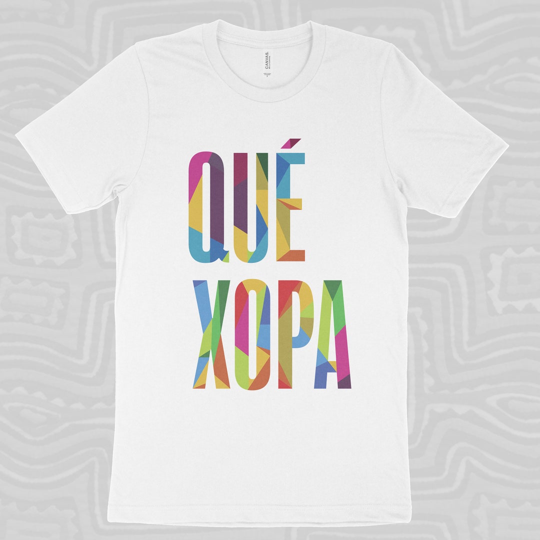Qué Xopa Multicolor Tee (unisex) - Etsy