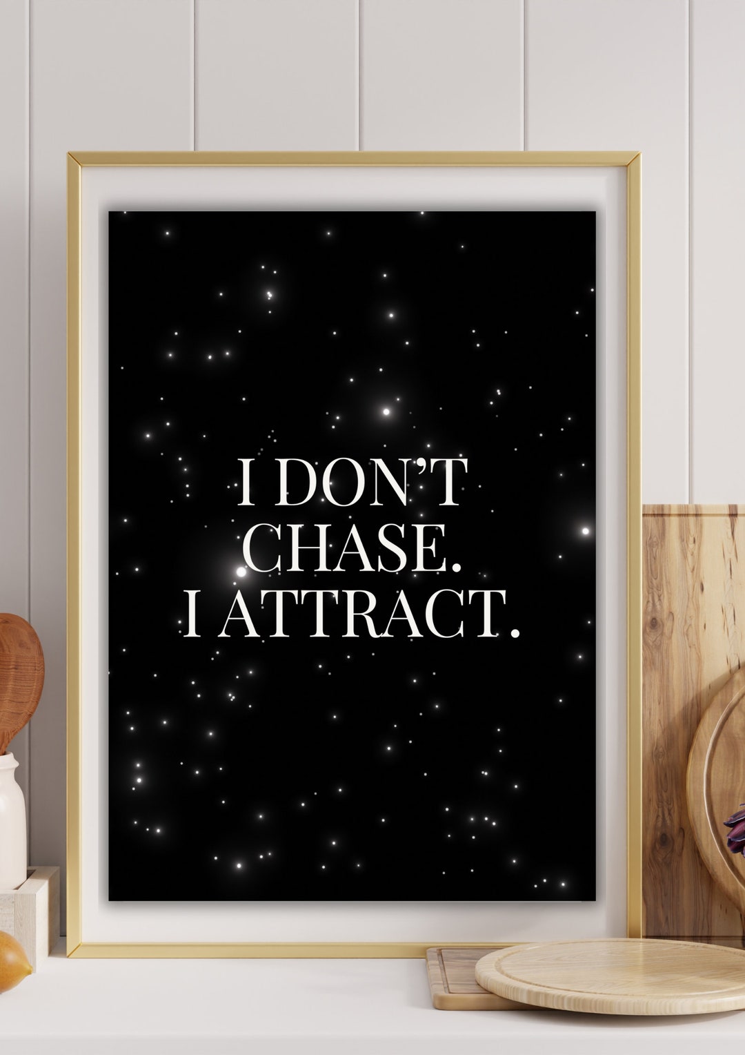 Attractive Affirmation Poster: 'I Don't Chase. I Attract ...
