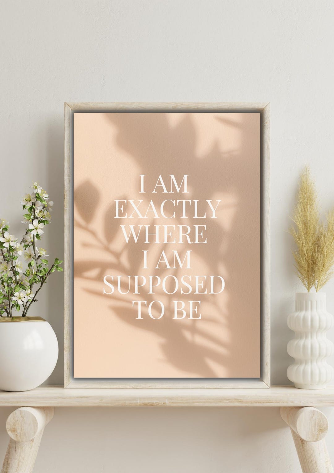 Motivational Printable Art - 'I Am Exactly Where I Am Supposed to Be ...