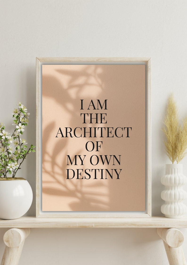 Inspirational Printable Poster: 'I Am the Architect of My Own Destiny ...