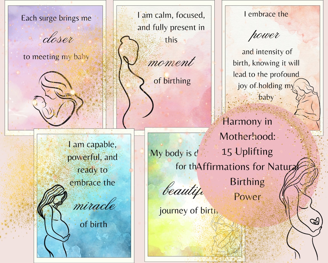 Natural Birthing Power: 15 Uplifting Affirmations for Harmony in Motherhood, Natural Birth ...