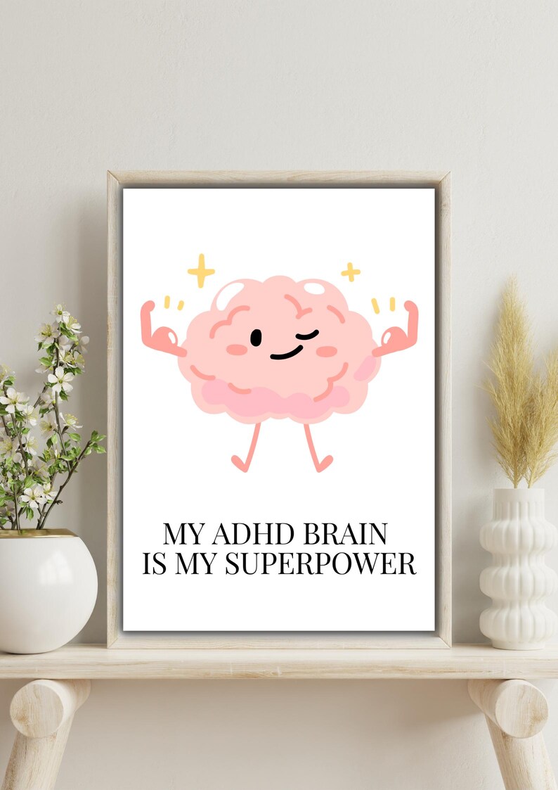 My ADHD Brain is a Superpower - Printable Motivational Affirmation ...