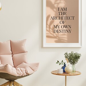 Inspirational Printable Poster: 'I Am the Architect of My Own Destiny ...
