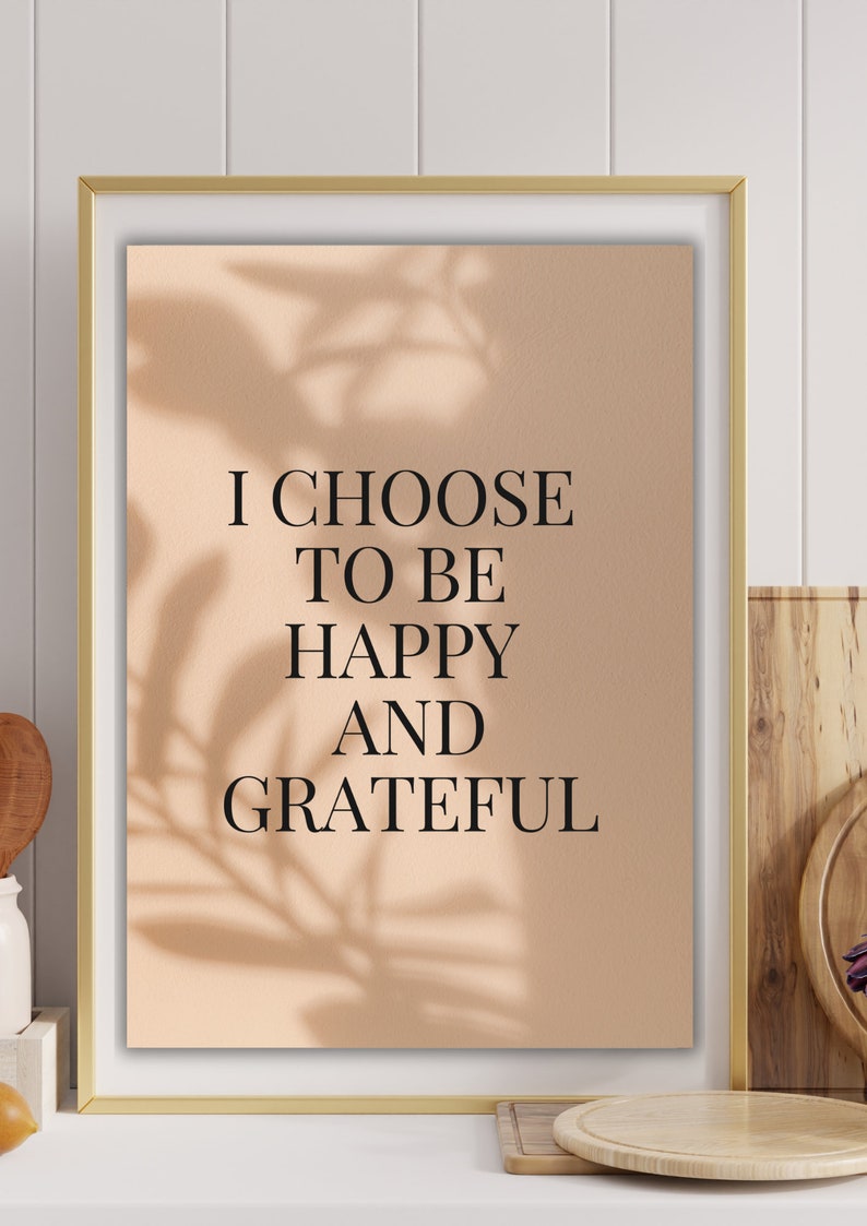 Start Your Day Right: Printable Poster With 'today, I Choose to Be ...