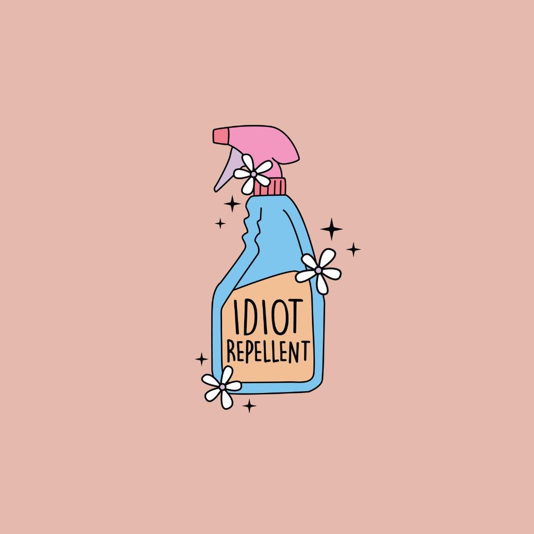 Idiot Repellent Vinyl Sticker - Etsy