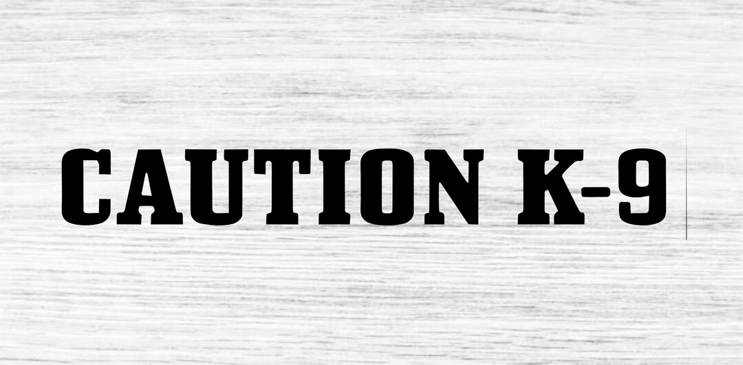 Caution K9 Decal: Working Dog Vehicle Sticker - Etsy