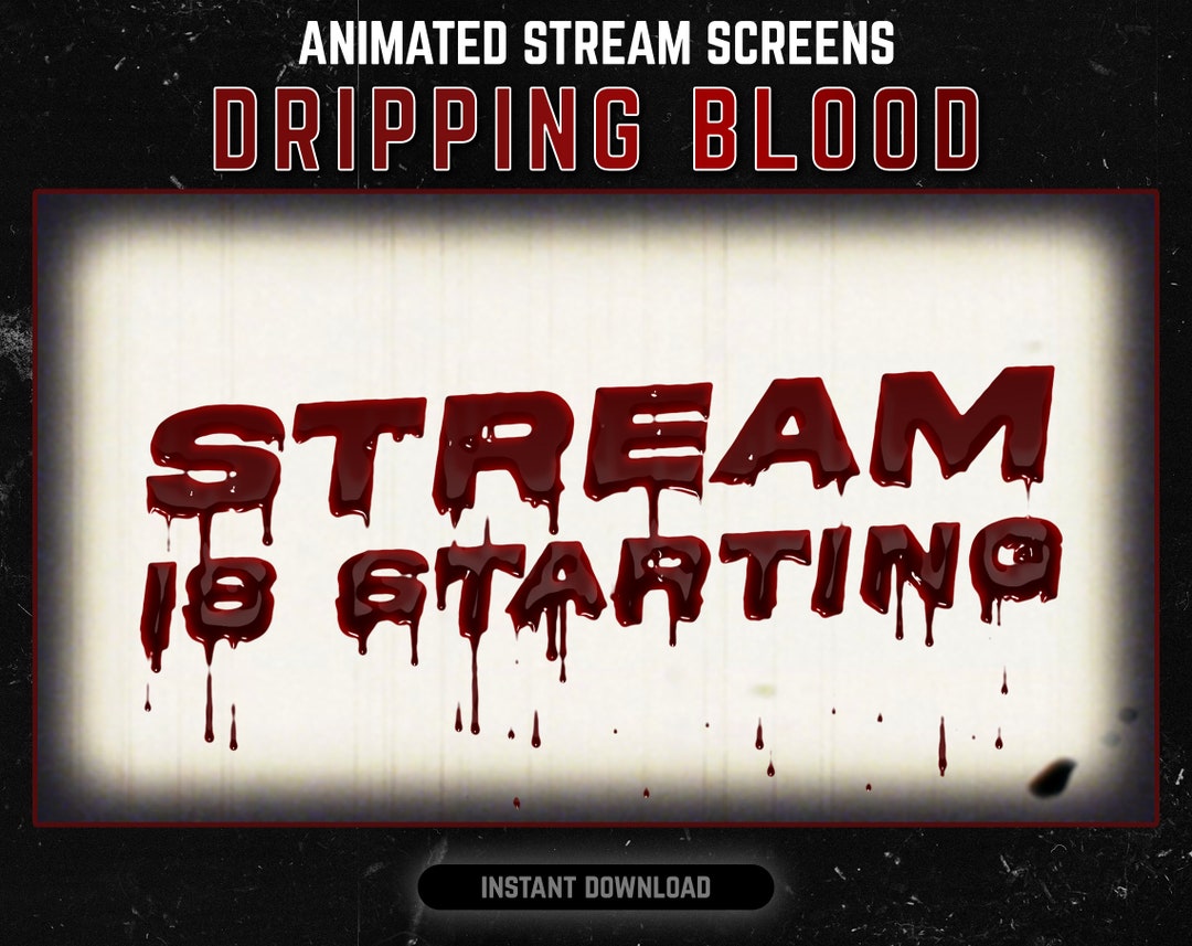Dripping Blood Twitch Overlay - Halloween Twitch Screens - Starting ...