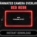 Animated Camera Overlay - Red Webcam Border With Flickering Effect ...