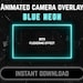 Animated Camera Overlay - Blue Neon Webcam Border With Flickering ...