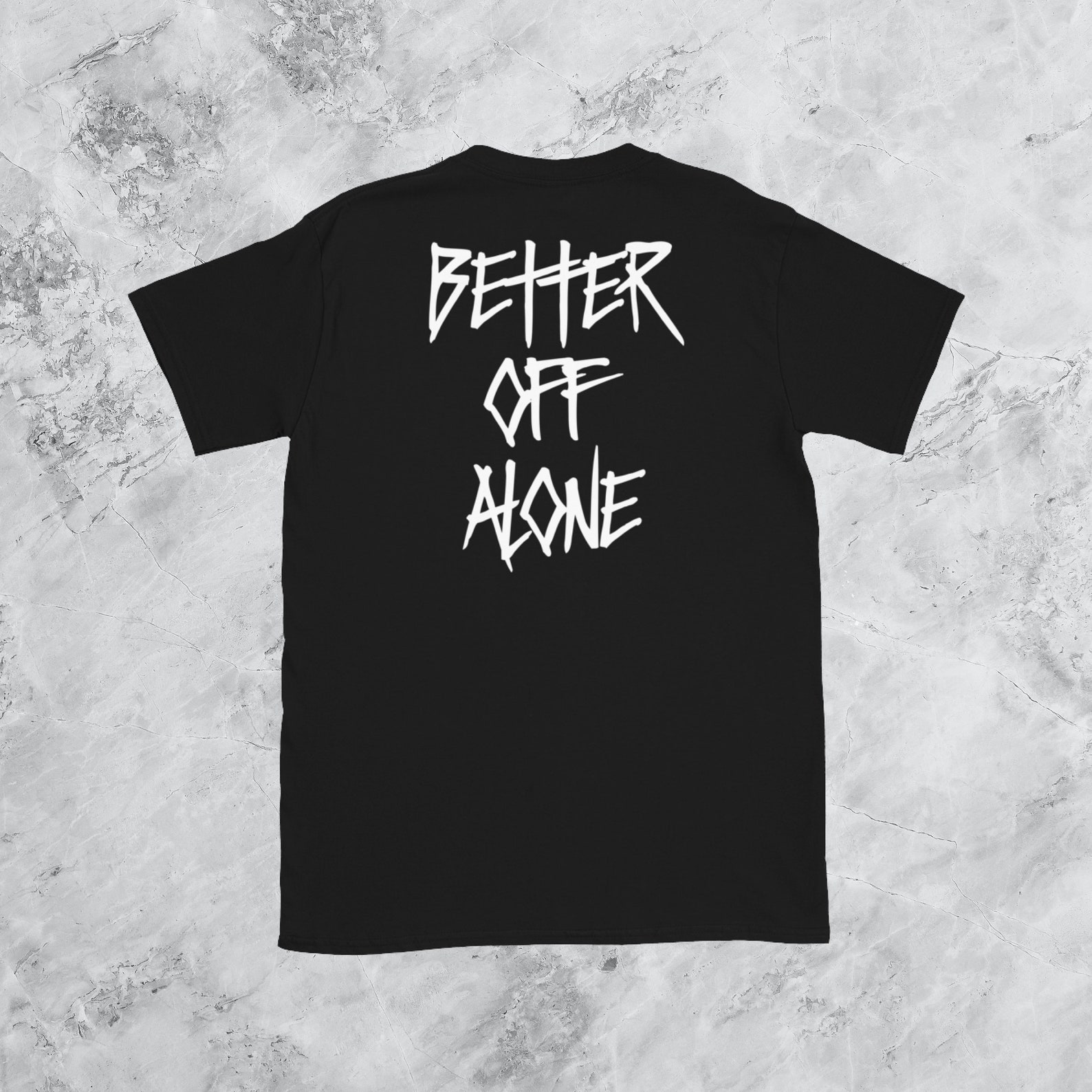 Better off Alone Unisex Tee Shirt Streetwear Fashion Dark - Etsy