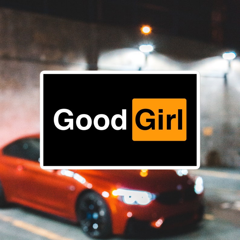 Good Girl Sticker Sticker for Car Bumper, Tuners, Racing, Truck, Laptop ...