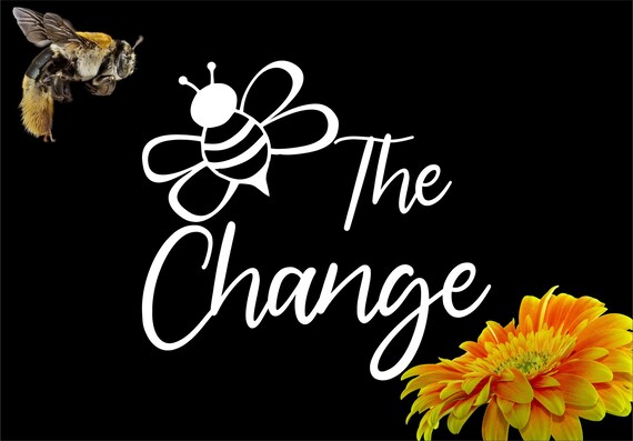 Bee the Change Bee SVG Bee the Change Vector Bee Tee Shirt - Etsy
