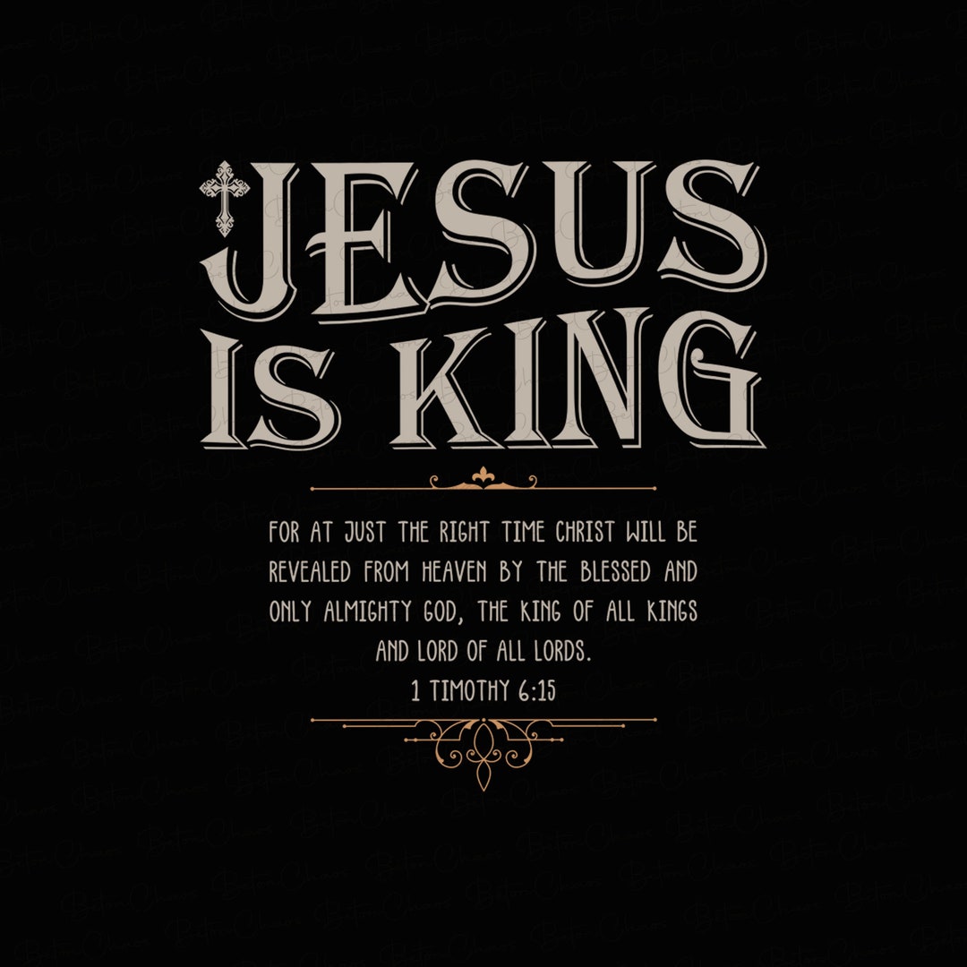 Jesus is King Png, God Png, Holy Png, Scripture Png, Christian Png ...