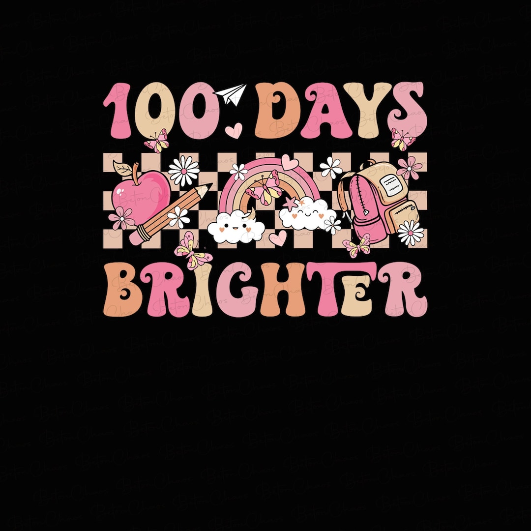 100 Days Brighter Png, 100 Days Brighter Png, 100 Days of School Png ...