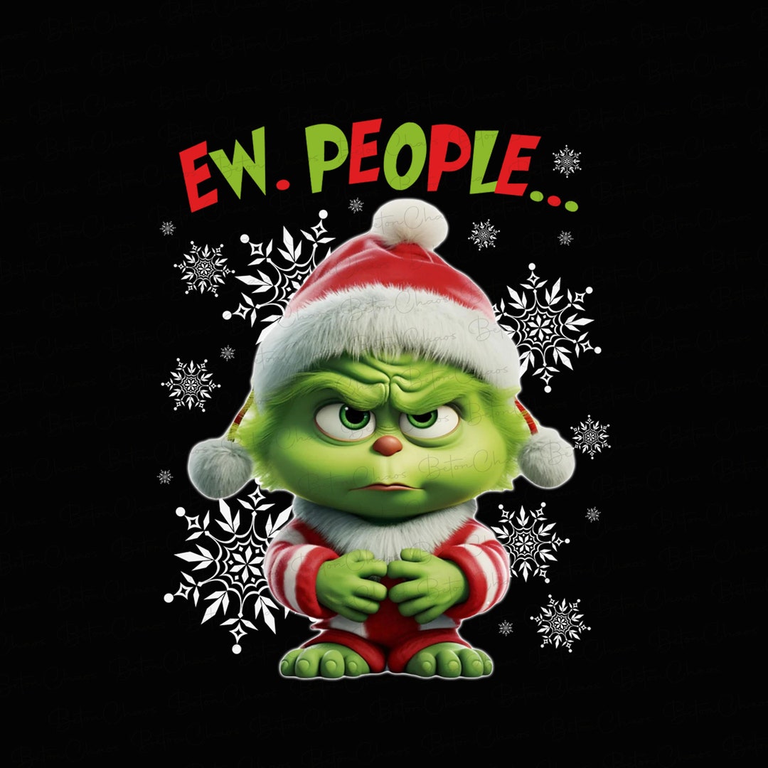 Grinch Png Grinch Ew People Christmas Grinch Png Grinch - Etsy