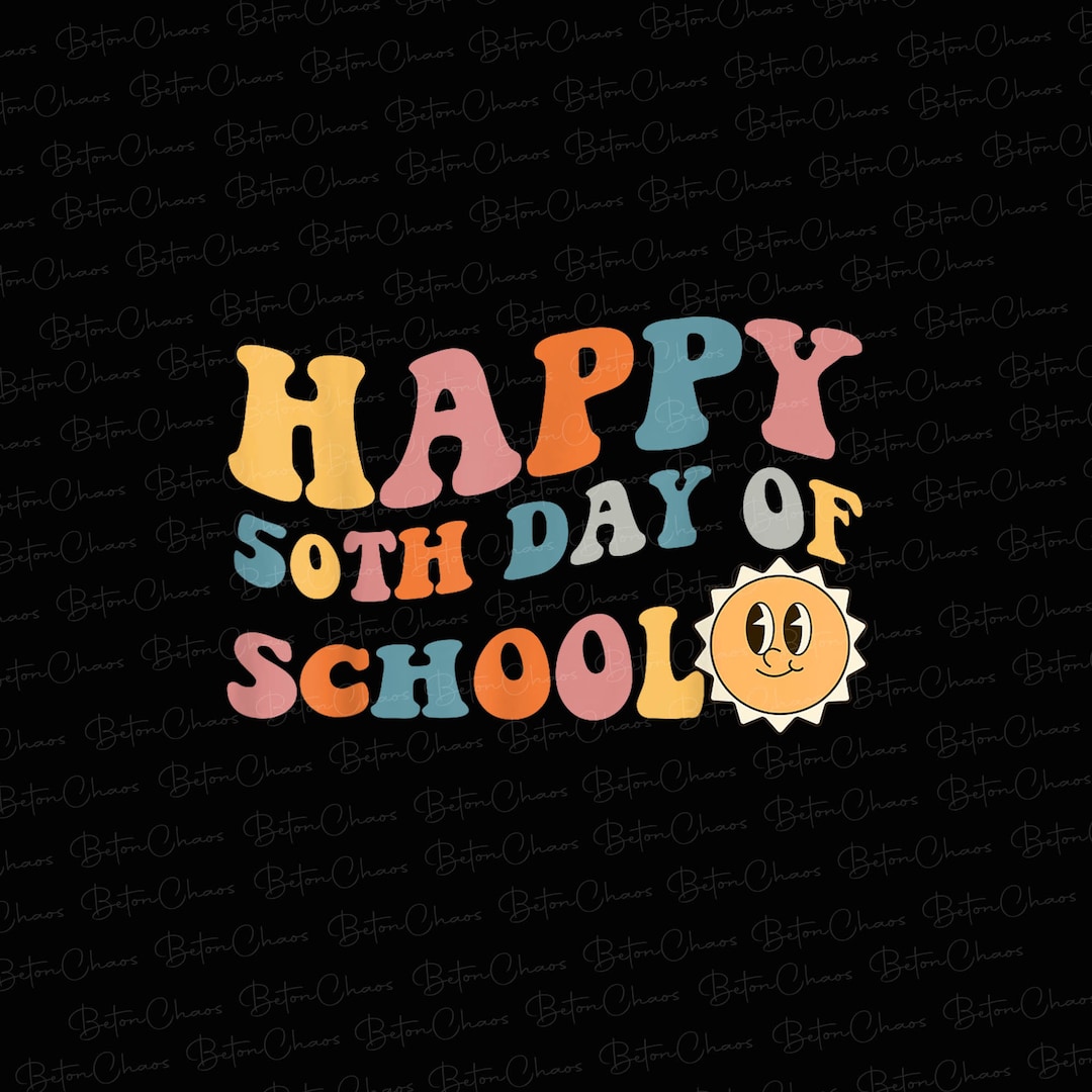 Happy 50 Days of School 50th Day of School 50 Days Smarter Png, Digital ...