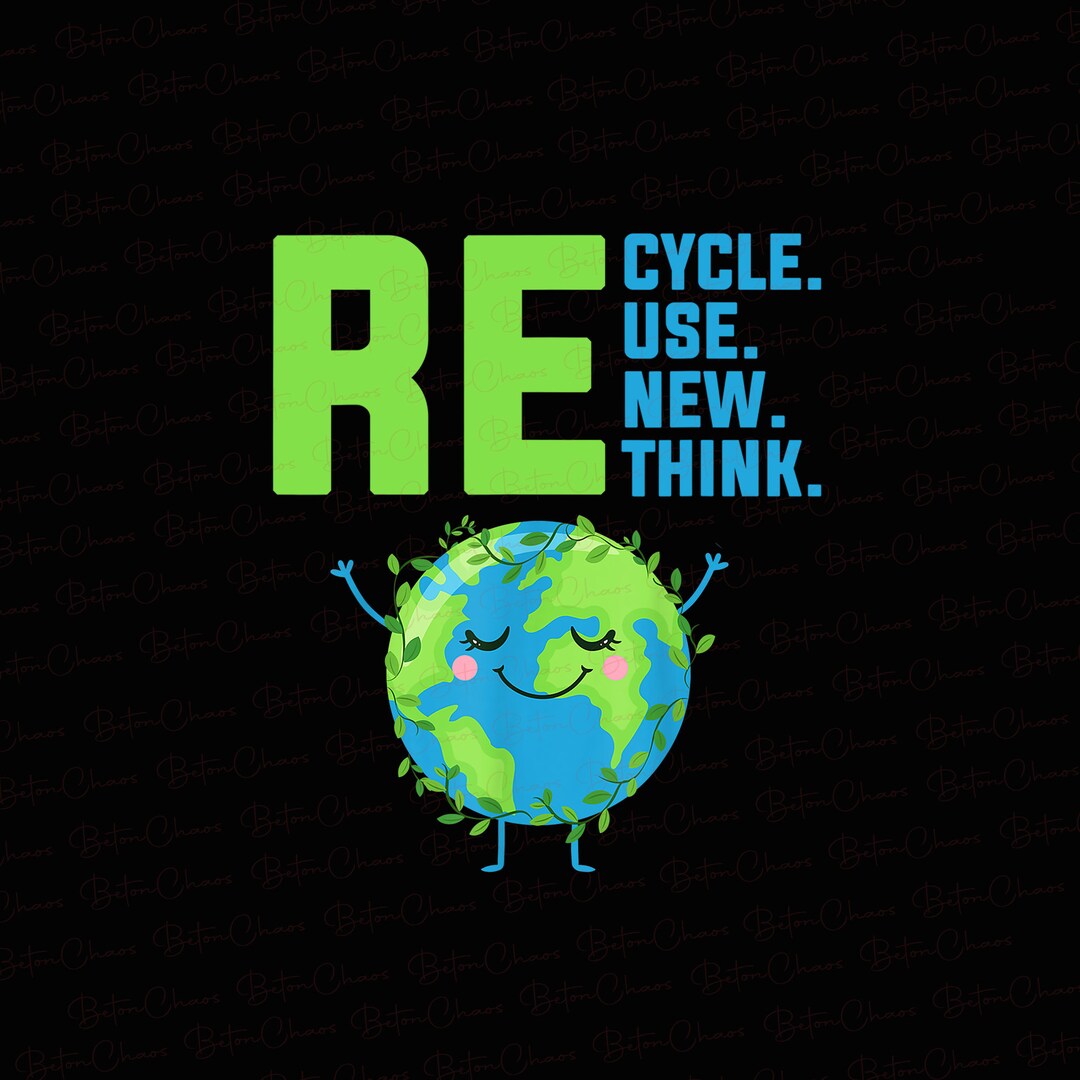 Recycle Reuse Renew Rethink PNG Bundles, Earth Day Png, I Speek for the ...