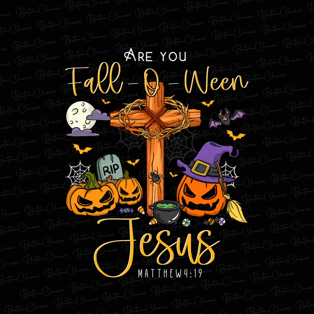 Are You Fall O Ween Jesus Sublimation Images Png, Are You Fall-o-ween ...