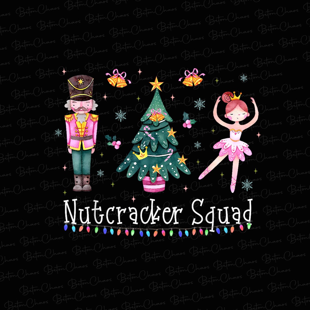 Nutcracker Squad PNG Nuts About Christmas Png Nutcrackers - Etsy