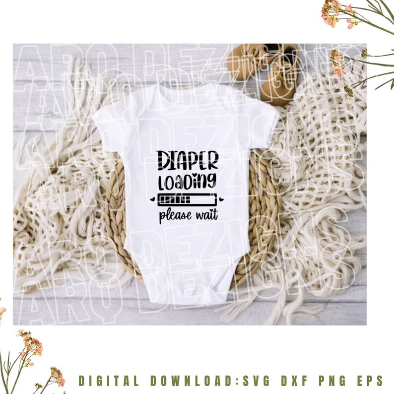 Diaper Loading SVG, Baby Svg, T-shirt Svg, Cricut | Silhouette ...