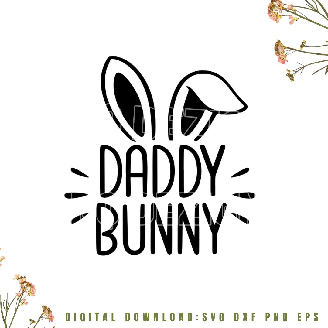 DIGITAL CLIPART: X Svg Dxf Eps Png | Daddy Bunny, Easter Bunny, Rabbit ...