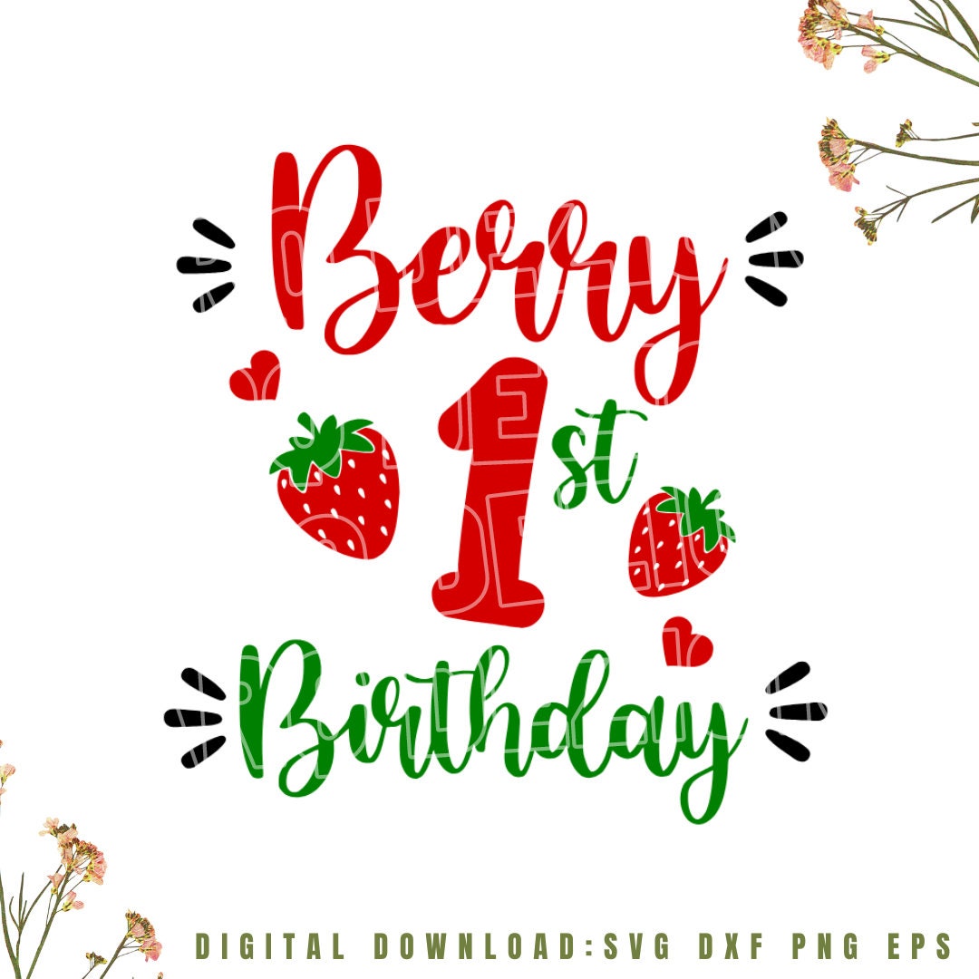 First Birthday Svg,berry First Birthday Svg, One Svg,1st Birthday ...