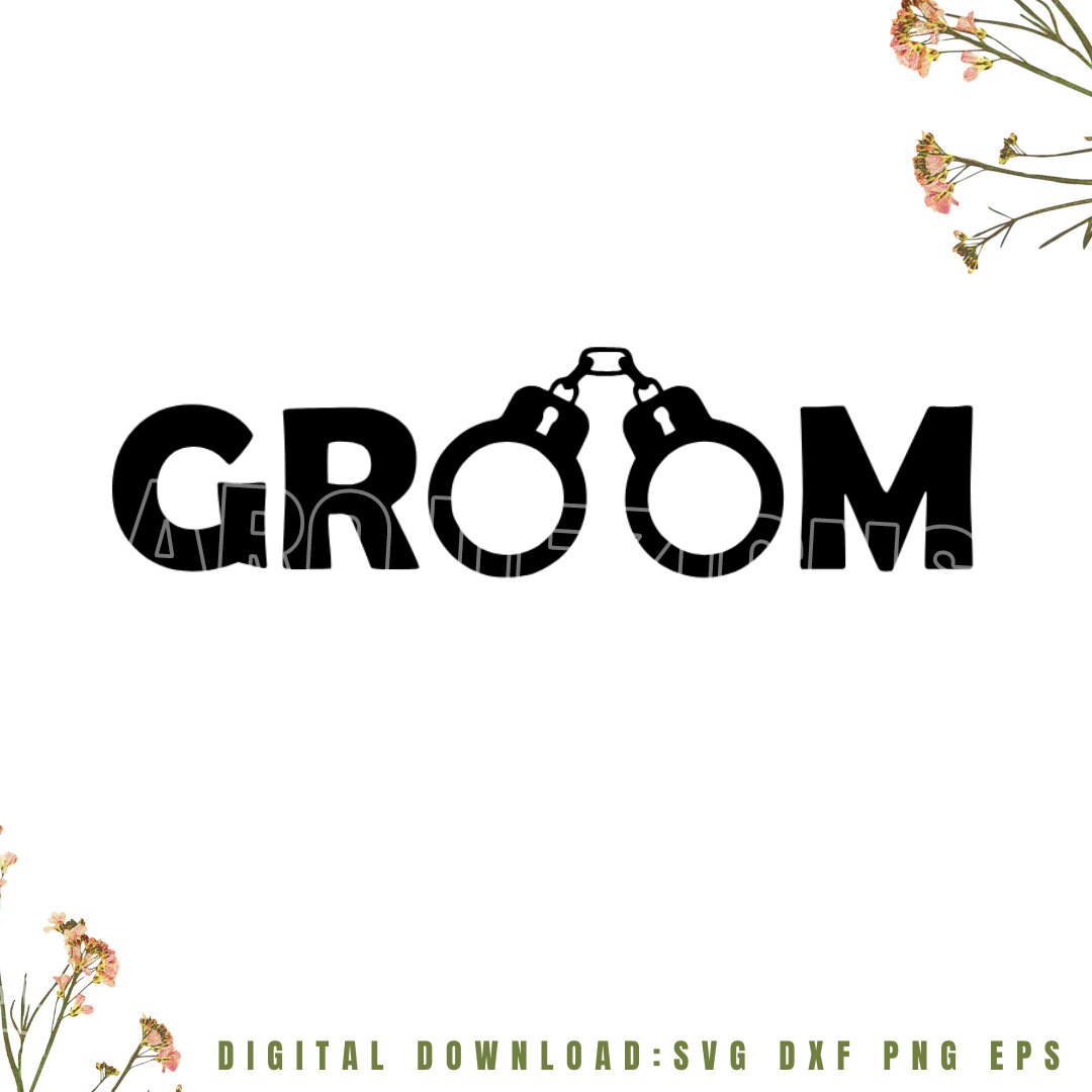 Groom SVG, Wedding Stag Svg, Handcuffs Svg, Married Svg, Cricut ...