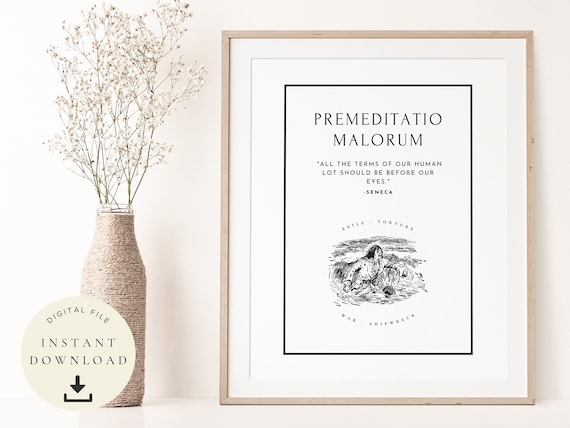 Premeditatio Malorum Stoicism Art Stoic Quote Meditations - Etsy