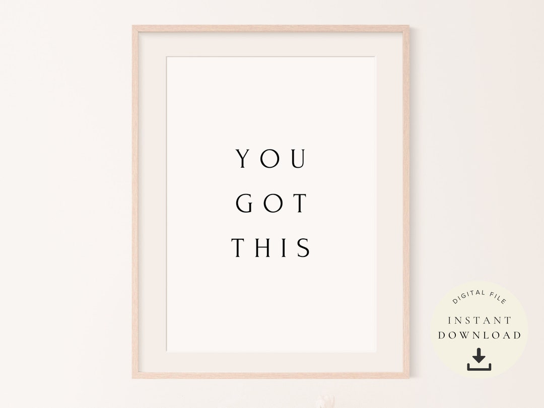 Uplifting Art Printable, You Got This Poster, Boho Country Style ...