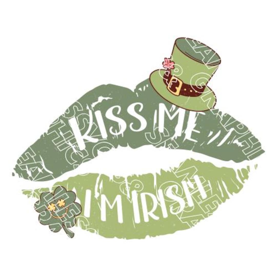 Kiss Me I'm Irish - Shenanigans PNG, POD Ready, T-shirt, Tote, Shamrock ...