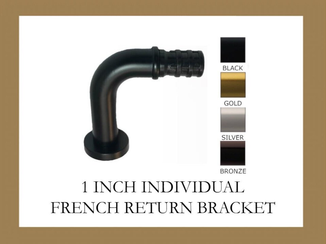For 1 Inch Diameter Rod - French Return - Available in Gold, Silver ...