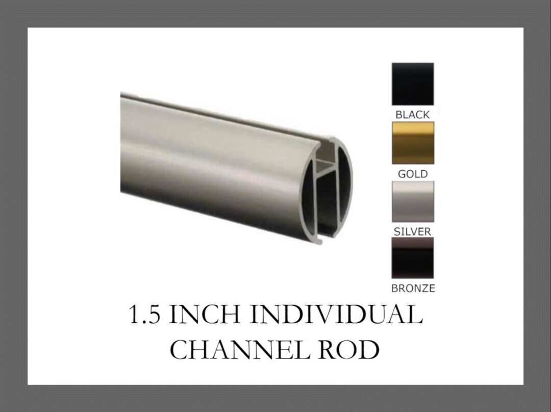 1.5 Inch Diameter - Channel Track Iron Rod - Available in Gold, Silver ...