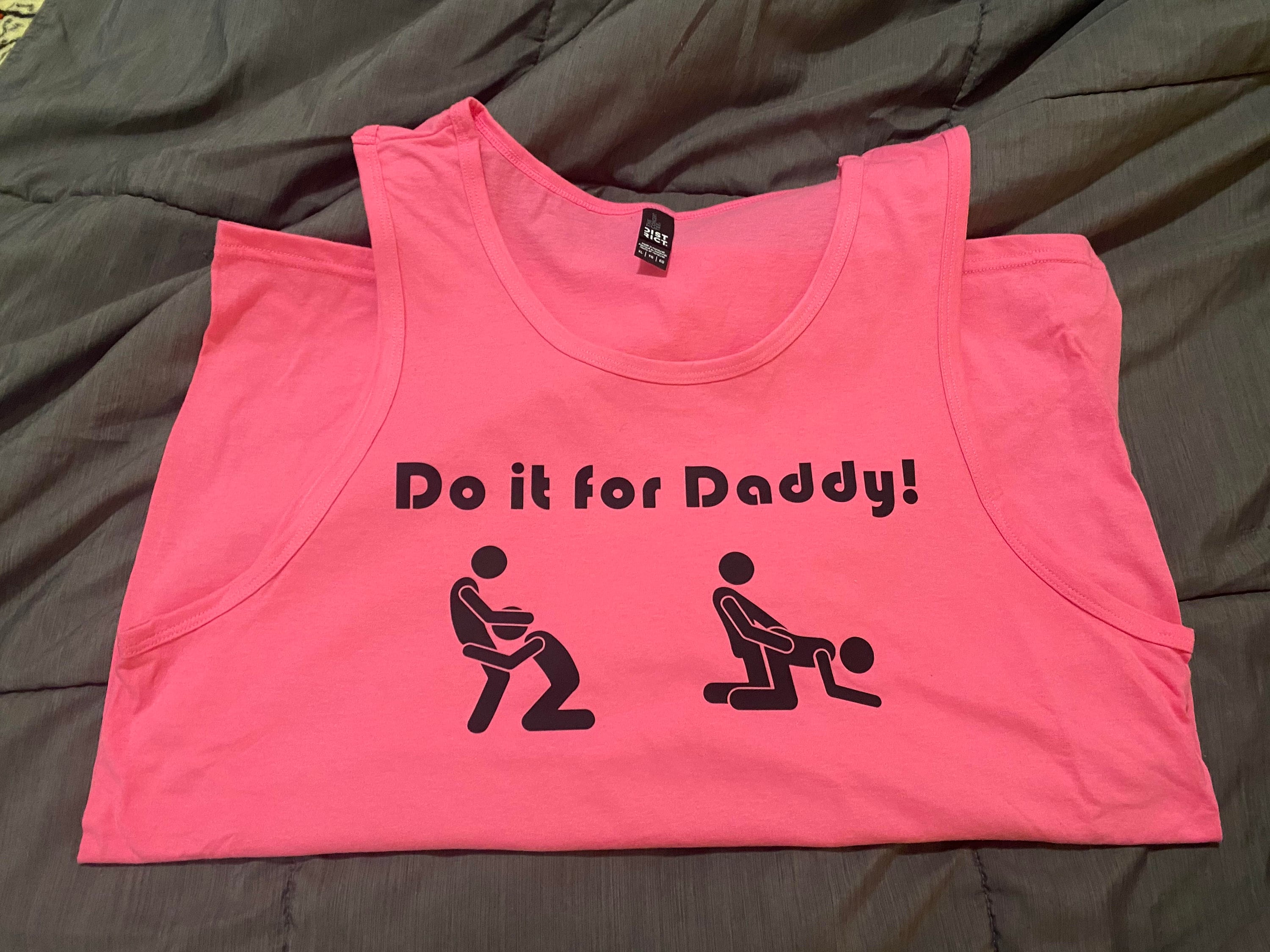 Do It for Daddy Shirt - Etsy