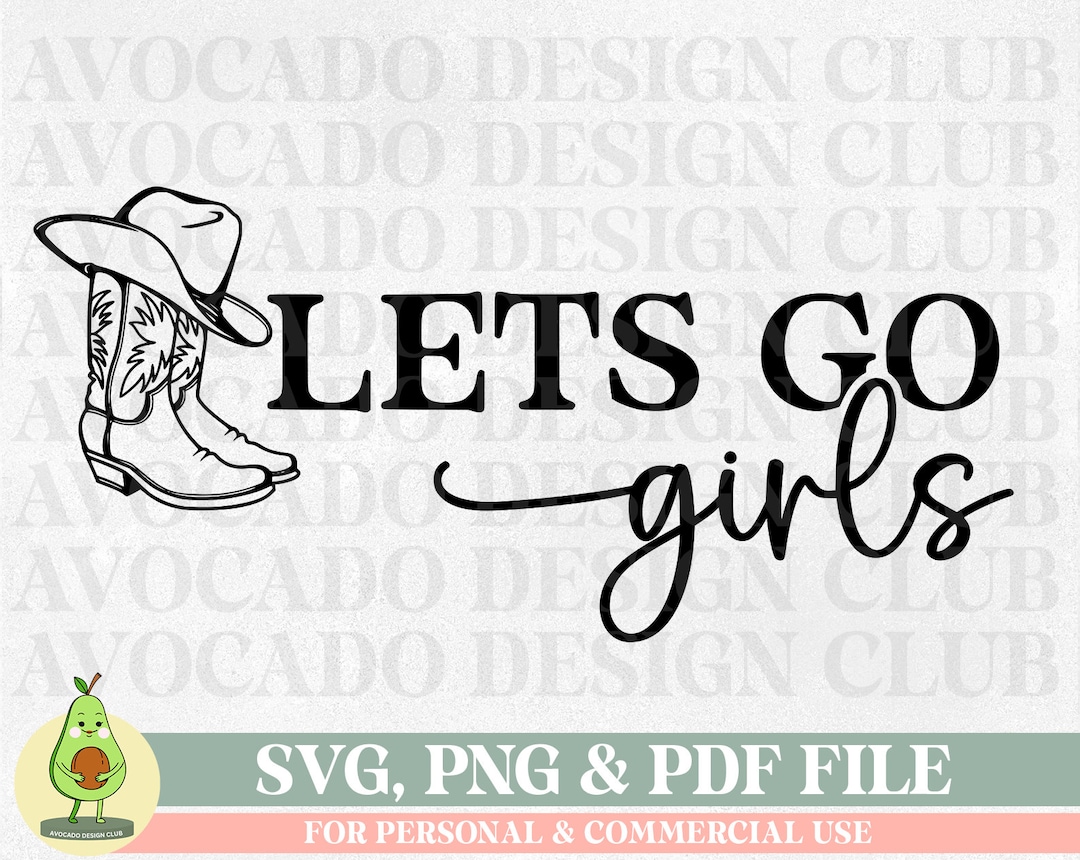 Let's Go Girls SVG PNG, Last Bash Svg, Bridal Shirt Svg, Bachelorette ...