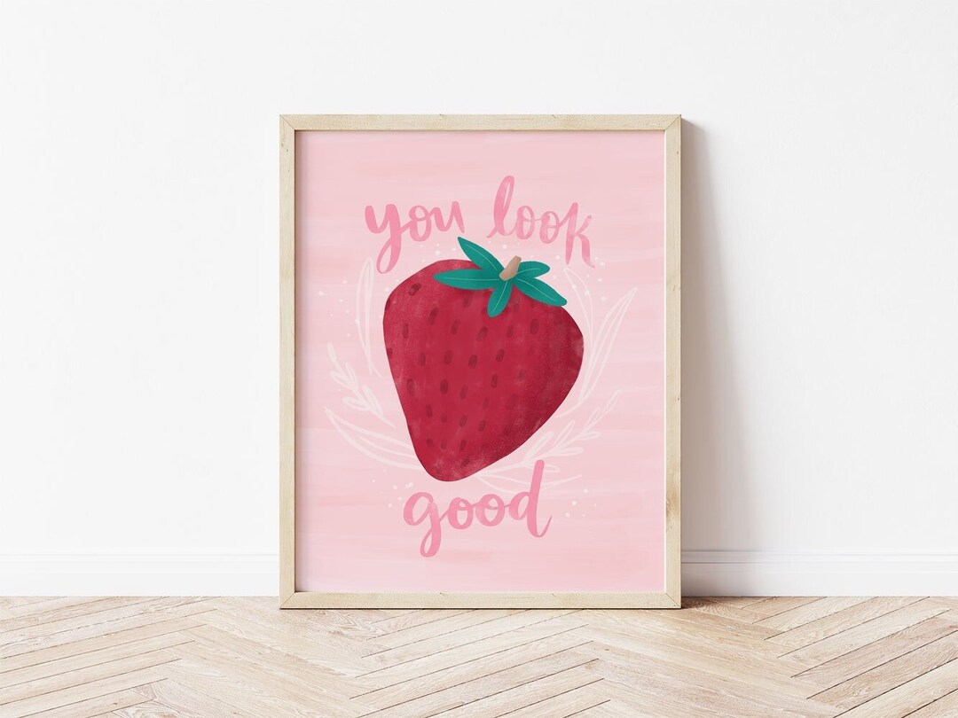 You Look Good | Looking Berry Good | Cute Bathroom Sign | Strawberry ...