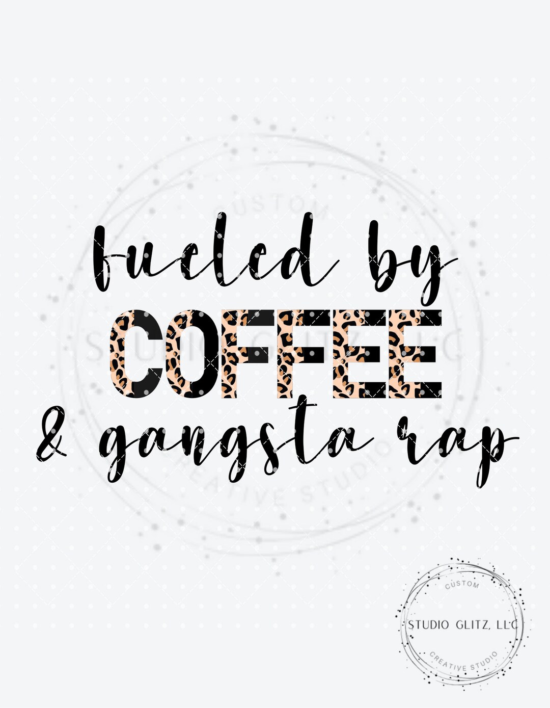 Fueled by Coffee & Gangsta Rap Png, Digital Download, Perfect for ...
