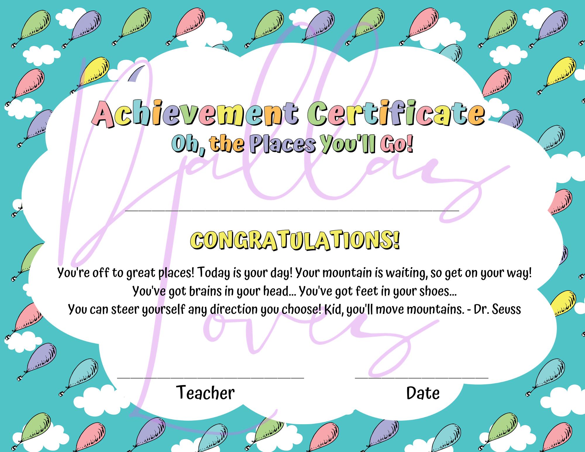 Oh the Places You’ll Go / Dr. Seuss / Achievement Certificate for ...